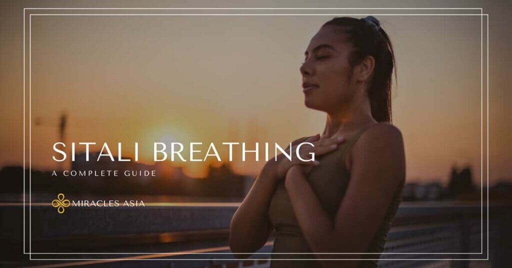 Sitali Breathing: A Journey to Inner Calm - Miracles Asia